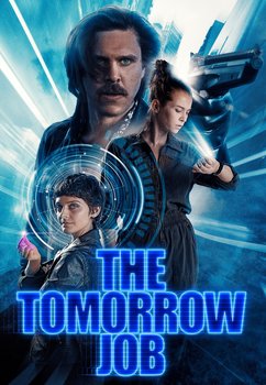 The Tomorrow Job: Blu-ray, 4K UHD, DVD leihen - VIDEOBUSTER