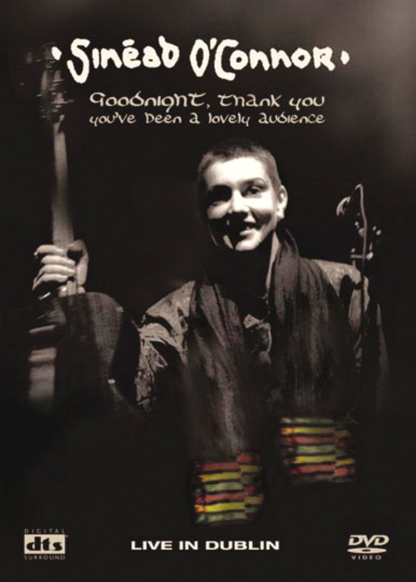 Sinead O'Connor - Goodnight, Thank You. You've Been a Lovely Audience ...