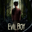 Evil Boy: DVD, Blu-ray oder VoD leihen - VIDEOBUSTER.de