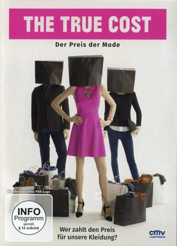 The True Cost: Blu-ray, 4K UHD, DVD leihen - VIDEOBUSTER