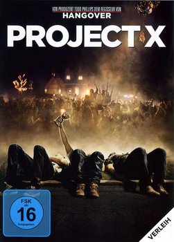 Project X: Blu-ray, 4K UHD, DVD leihen - VIDEOBUSTER