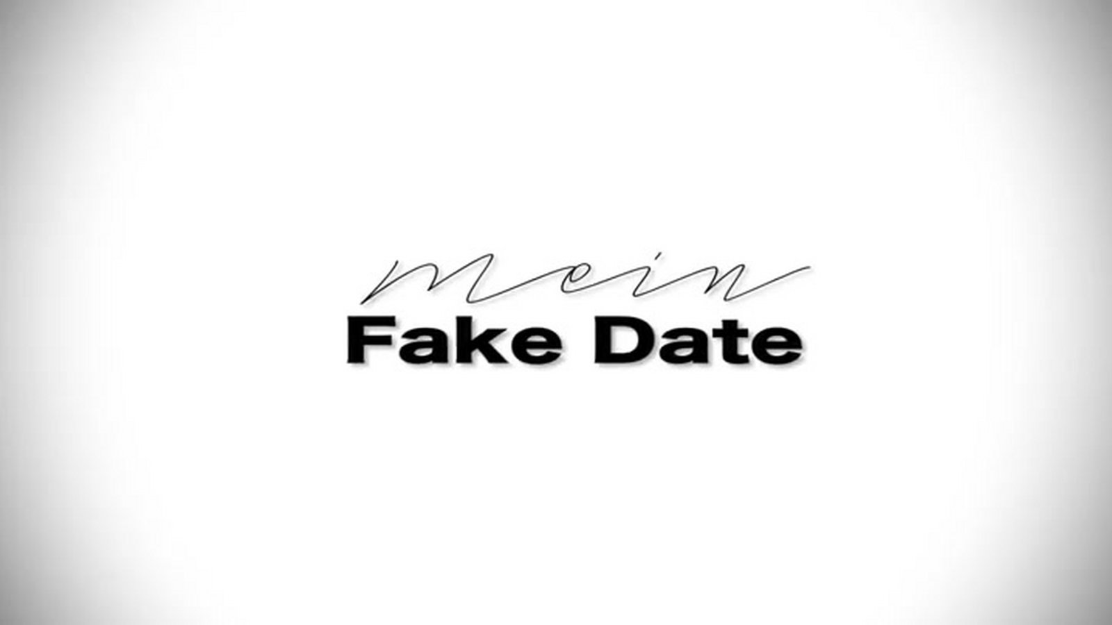 Mein Fake-Date: Stream, Blu-ray, 4K UHD oder DVD - VIDEOBUSTER