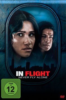 In Flight - Never Fly Alone: Stream, Blu-ray, 4K UHD oder DVD - VIDEOBUSTER