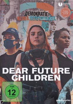 Dear Future Children: Blu-ray, 4K UHD, DVD leihen - VIDEOBUSTER